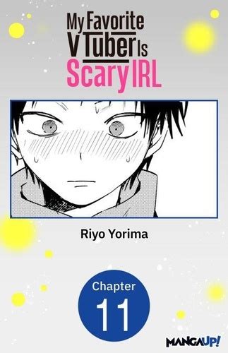 My Favorite Vtuber Is Scary Irl 011 Riyo Yorima Ebooks Furet Du Nord