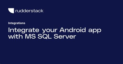 integrate your android app with ms sql server
