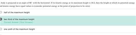 [answered] A Body Is Projected At An Angle Of 60 With The Horizontal If Kunduz