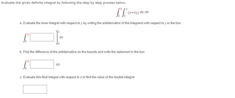 Solved Evaluate The Given Definite Integral By Following The Chegg Com