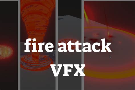 Fire Attack Vfx The Ultimate Pack Spells Unity Asset Store