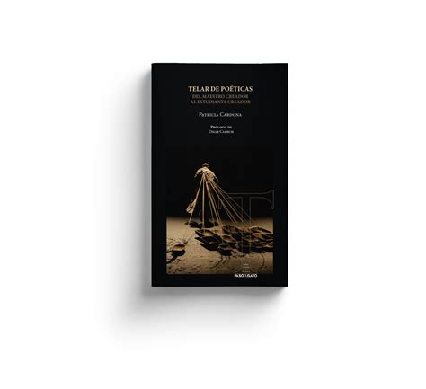 Telar De Poéticas Del Maestro Creador Al Estudiante Creador Patricia