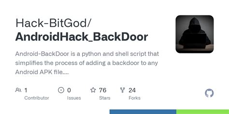 Github Hack Bitgodandroidhackbackdoor Android Backdoor Is A Python And Shell Script That