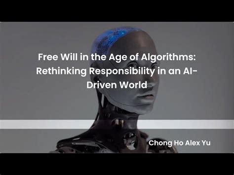Free Will In The Age Of Algorithms Rethinking Responsibility In An Ai Scasa Southern