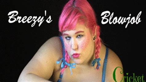 Breezys Blowjob Cricketrose Clips4sale