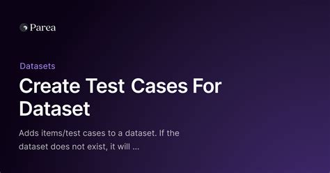 Create Test Cases For Dataset Parea Ai