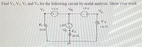 solved find v1 v2 v3 ﻿and v4 ﻿for the following circuit by