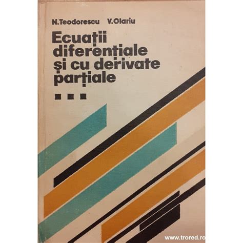 Ecuatii Diferentiale Si Cu Derivate Partiale Vol 3