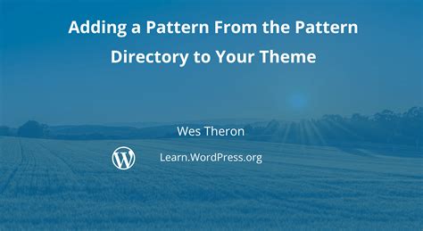 Adding A Pattern From The Pattern Directory To Your Theme Learn Wordpress
