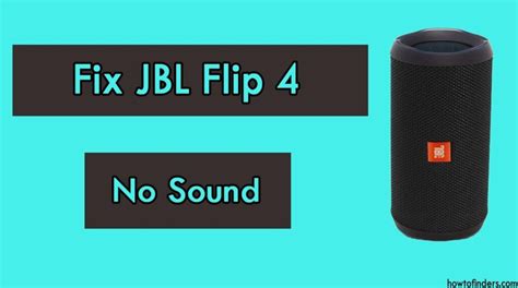 Fix JBL Flip No Sound How To Finders