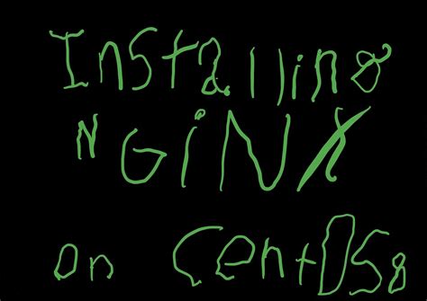 Installing Nginx On Centos 8 Explained Like Youre Five By Bill Salvaggio Medium