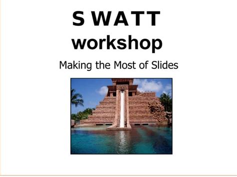 making the most of your slides ppt