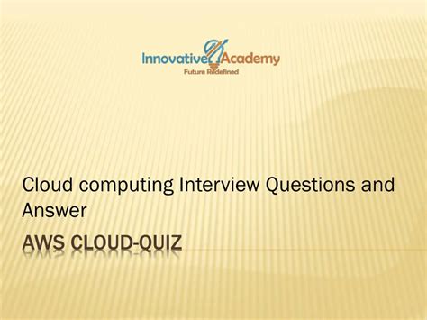 Ppt Aws Cloud Quiz Cloud Computing Training In Bangalore Powerpoint Presentation Id 7970048