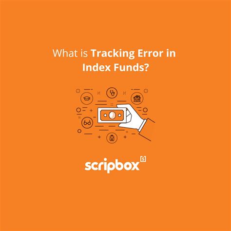 Tracking Error In Index Funds Reasons And Importance