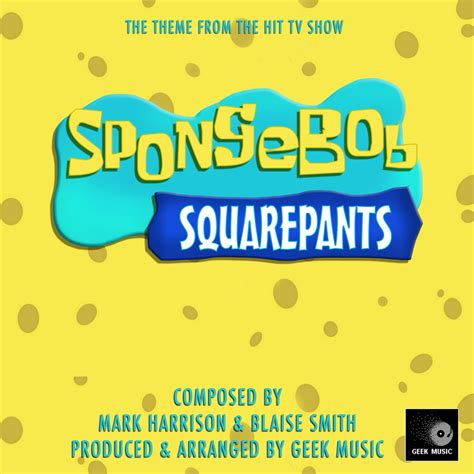 Spongebob Squarepants Main Theme Song Single By Geek Music On Apple Music