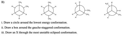 SOLVED CH CH H C CH CH CH CH CH I Draw A Circle Around The Lowest Energy Conformation