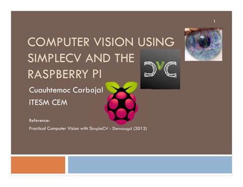 Ppt Computer Vision Using Simplecv And The Raspberry Pi Cuauhtemoc Powerpoint Presentation