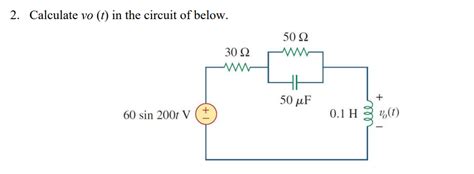 Solved Calculate Vo T In The Circuit Of Below Chegg Com
