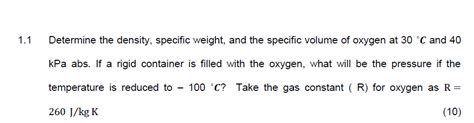 Solved Determine The Density Specific Weight And The Chegg