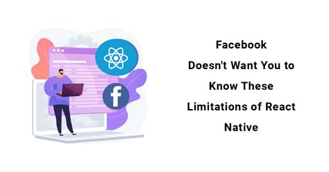 Top Limitations Of React Native That You Should Know