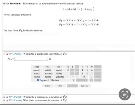 Solved Problem Three Forces Act On A Particle That Chegg Com