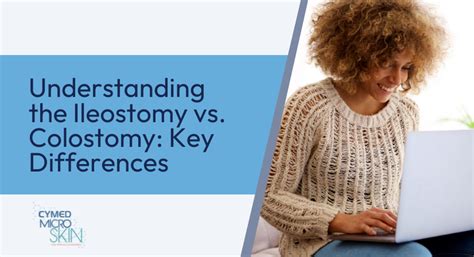Ileostomy Vs Colostomy Colostomy Ileostomy Ostomy