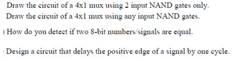 Solved Draw The Circuit Of A 4×1 Mux Using 2 Input Nand