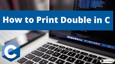 How To Print Double In C Stackhowto