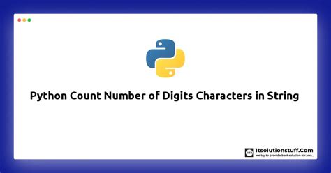 Python Count Number Of Digits Characters In String Example
