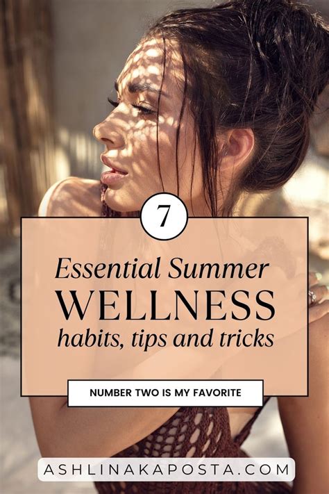7 Wellness Tips I Am Obsessed With This Summer — Ashlina Kaposta