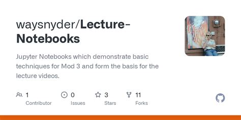 Github Waysnyderlecture Notebooks Jupyter Notebooks Which Demonstrate Basic Techniques For