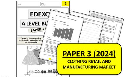 Edexcel A Level Business Paper 3 2024 Clothing Retail And Manufacturing Mr Zees Resources