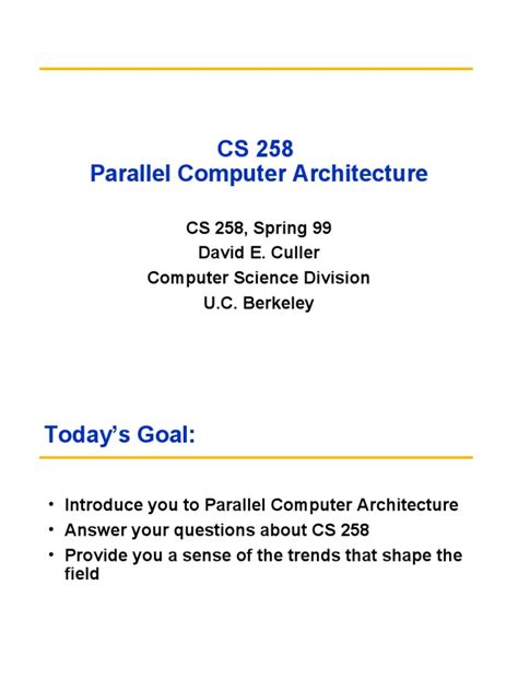 Cs 258 Parallel Computer Architecture Cs 258 Spring 99 David E