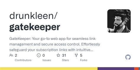 Github Drunkleengatekeeper Gatekeeper Your Go To Web App For Seamless Link Management And