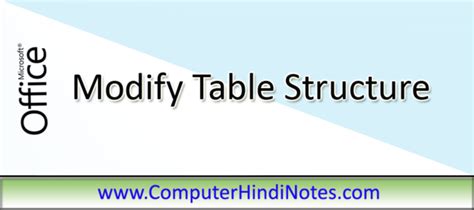 Modify Table Structure Computer Hindi Notes