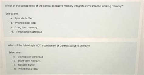 Solved Which Of The Components Of The Central Executive