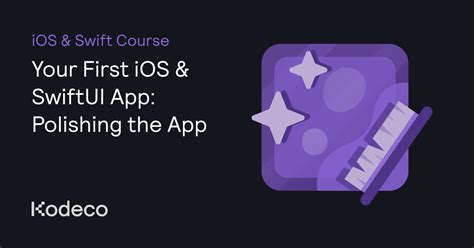 Your First Ios And Swiftui App Polishing The App Kodeco