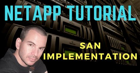 Netapp San Implementation Tutorial Flackbox