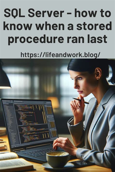Sql Server How To Know When A Stored Procedure Ran Last