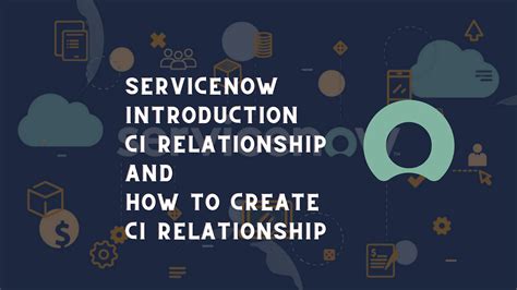 Servicenow Ci Relationship Servicenow How We Can Create Ci Relationship Servicenow Tips