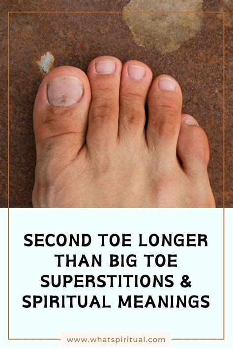 Second Toe Longer Than Big Toe Superstitions And Spiritual Meanings 2
