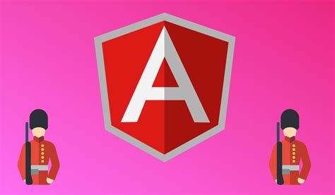 Understanding Angular Guards Angular Provides Lots Of Features And