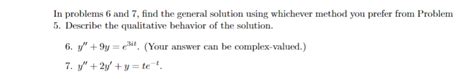 In Problems 6 And 7 Find The General Solution Using Chegg Com