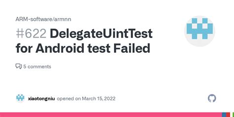 DelegateUintTest For Android Test Failed Issue ARM Software Armnn GitHub