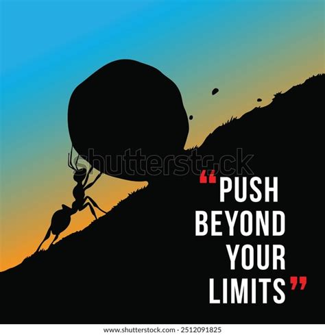 Push Beyond Your Limits Inspirational Quotes Stock Vector Royalty Free 2512091825 Shutterstock