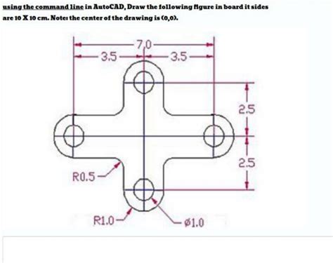 Solved Using The Command Line In AutoCAD Draw The Following Chegg