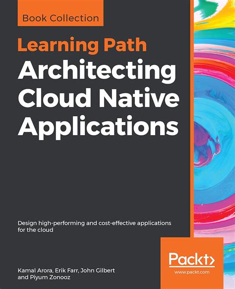 Architecting Cloud Native Applications Design High Performing And Cost Effective Applications