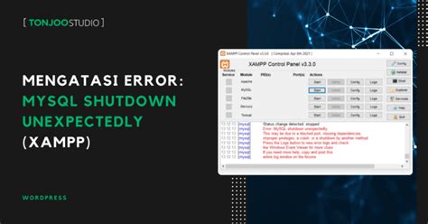 5 Cara Mengatasi Error MySQL Shutdown Unexpectedly XAMPP Tonjoo Studio
