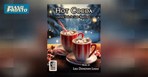 Look Inside Hot Cocoa Piano Pronto Publishing