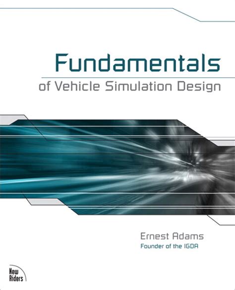 Fundamentals Of Vehicle Simulation Design Peachpit
